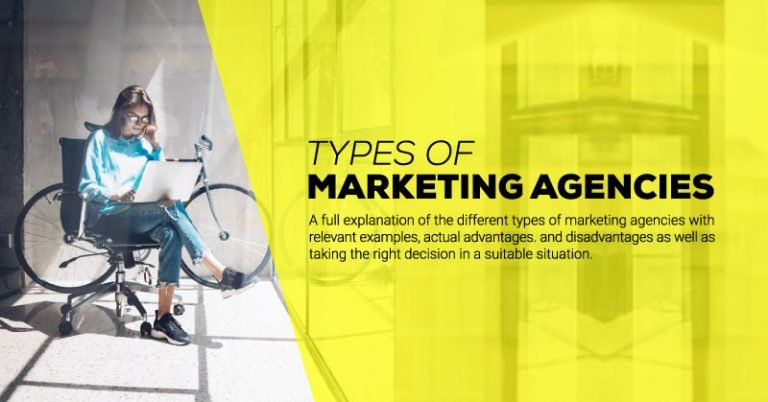 Types of Marketing Agencies - Best 15 Advertising Agencies