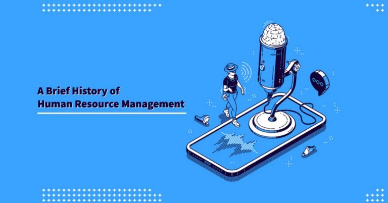 A Brief History of Human Resource Management (HRM)